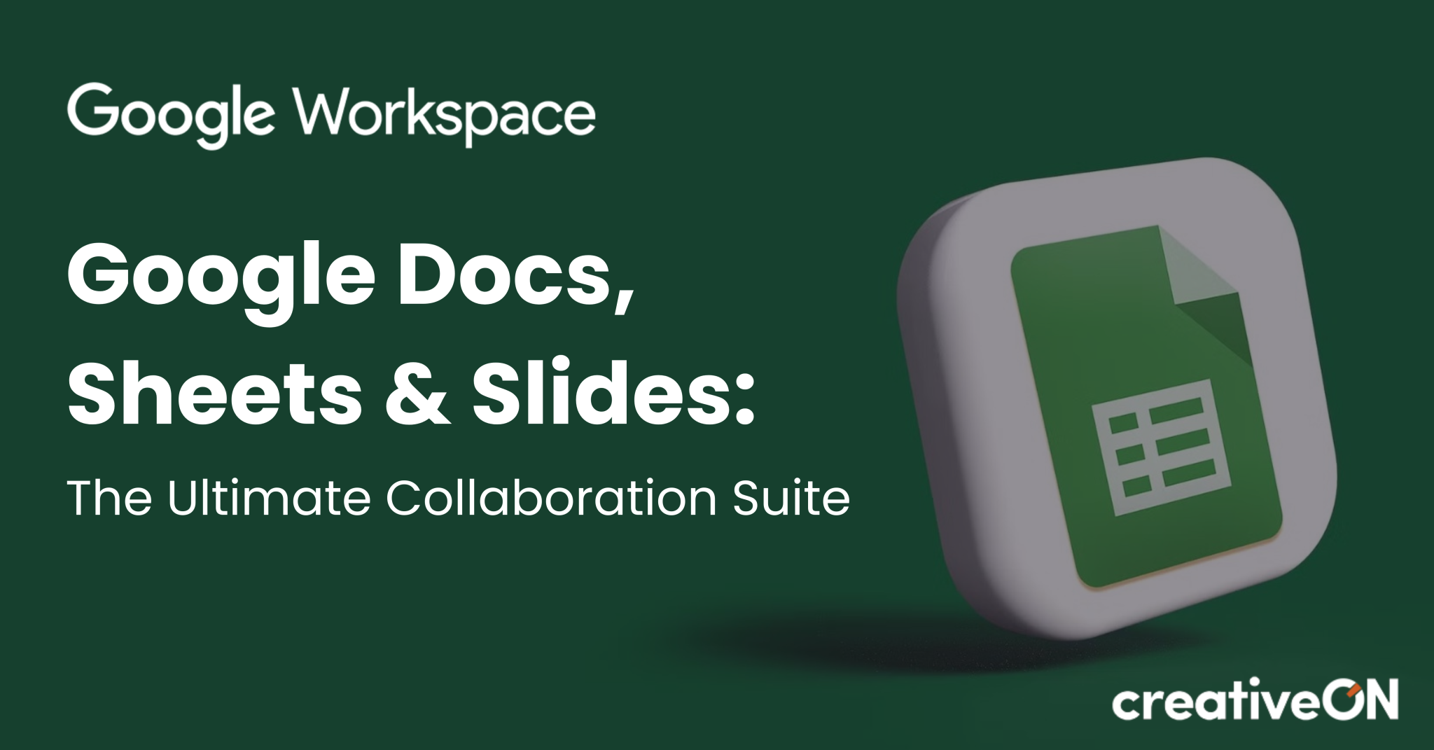Google Docs, Sheets &amp; Slides – Best Tools to Collaborate | Google