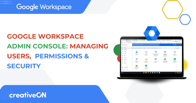 Google Workspace Admin Console Guide – creativeON