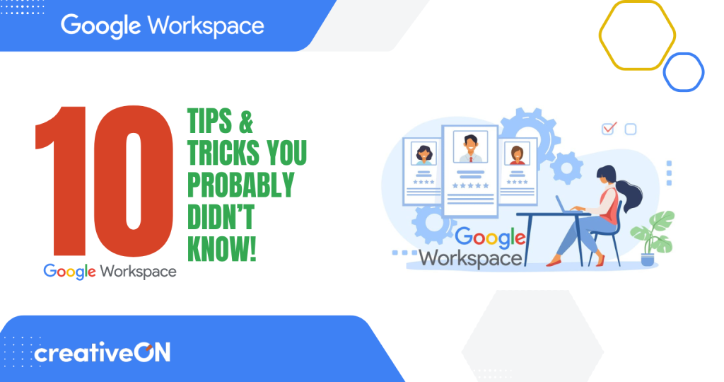 Google Workspace Tips & Tricks You Didn’t Know – creativeON
