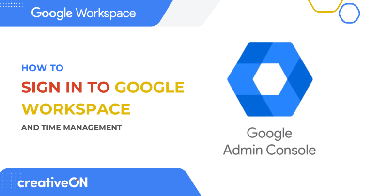 Sign In to Google Workspace Admin Console | CreativeON