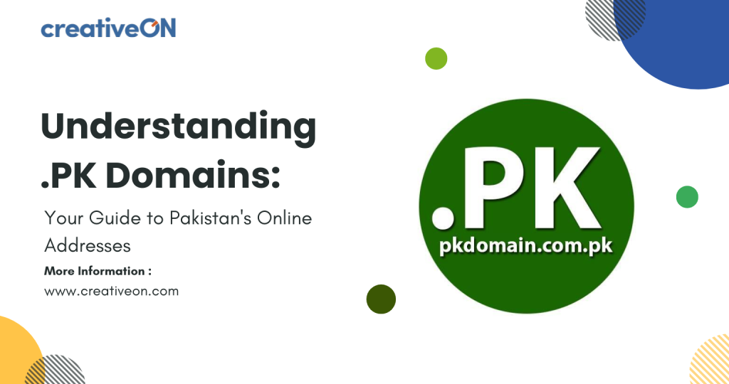 Understanding .PK Domains in Pakistan | CreativeON
